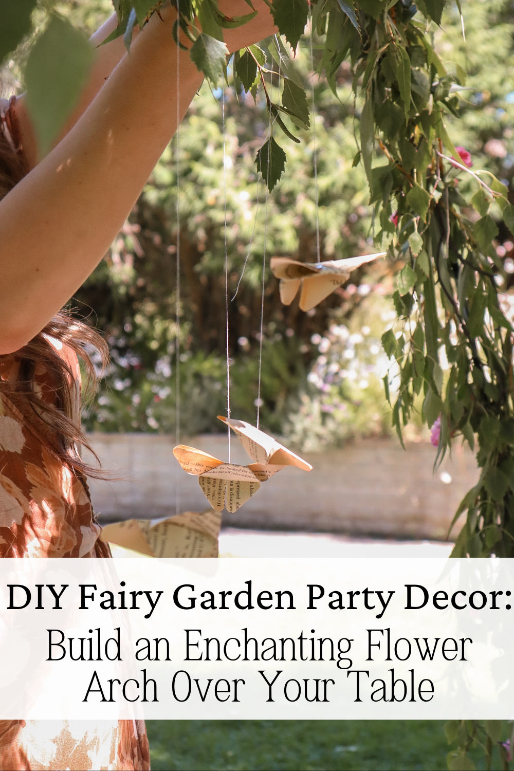 DIY Fairy Garden Party Decor: Build an Enchanting Flower Arch Over Your ...